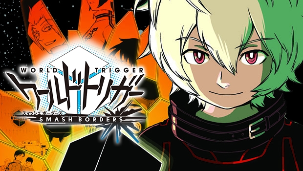 World Trigger: Smash Borders - Game mobile ăn theo bộ anime nổi tiếng