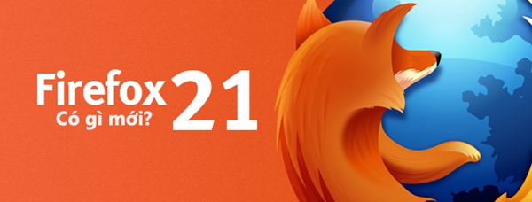 Firefox 21 Ra Mắt – Có Gì Mới?