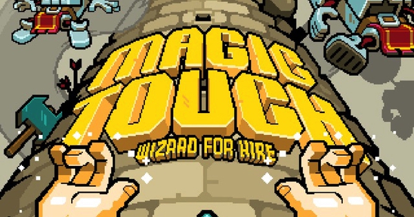 Magic Touch: Wizard for Hire - Pháp sư chống Robot