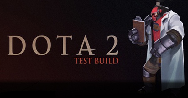 Có gì mới trong phiên bản Test build của DotA 2?